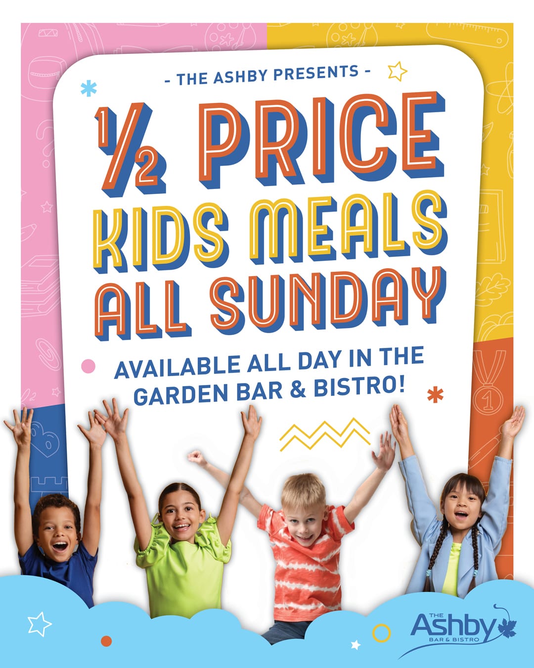 Half Price Kids Meals on Sundays! - The Ashby Bar & Bistro